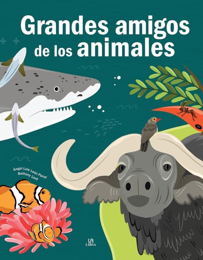 GRANDES AMIGOS DE LOS ANIMALES - Escaramuza - Libros y café